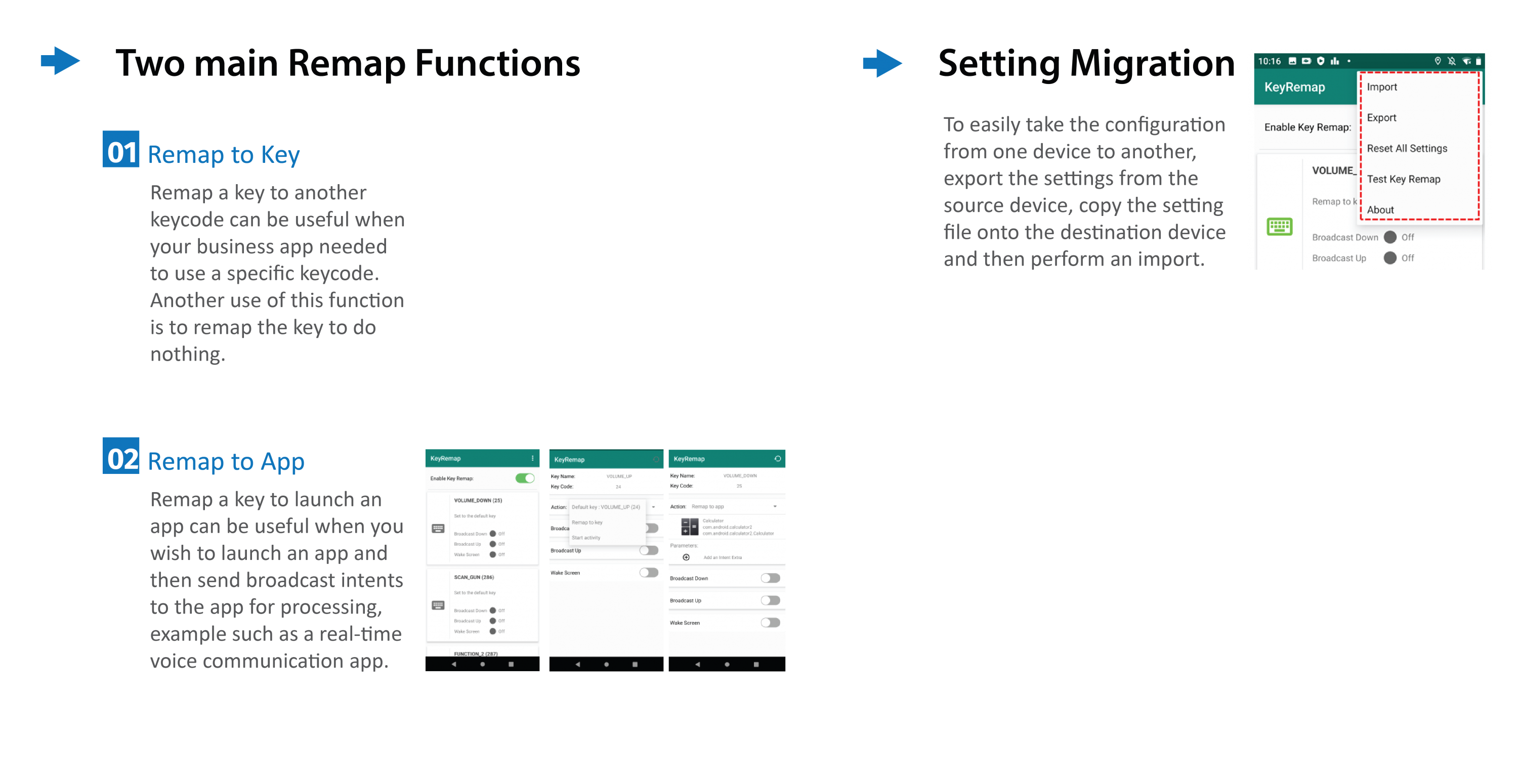 Keyremap Reprogram physical buttons to act as another key or to launch an app. │ Unitech
